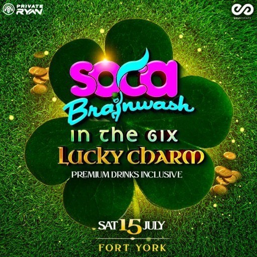 The Ticketport - Soca Brainwash In The 6ix - Lucky Charm
